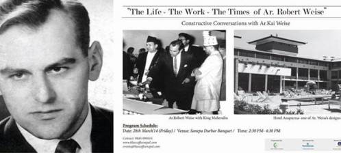 The Life-The Work- The Times of Ar. Robert Weise - events in Nepal